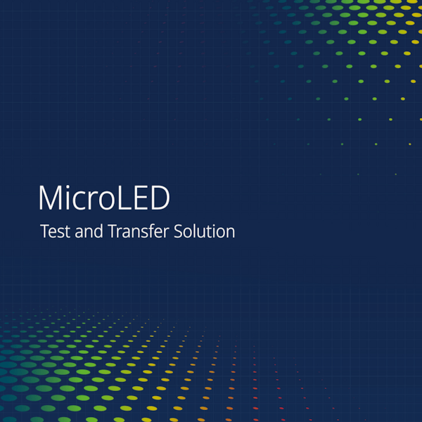 MicroLED Test and Transfer Solution